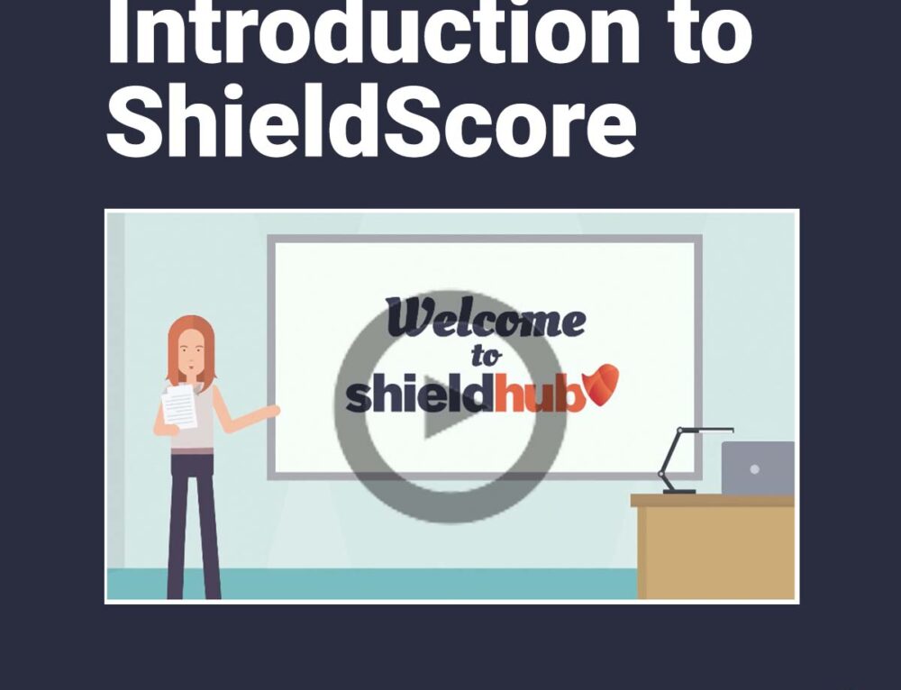 ShieldHub Introduces New Enhanced ShieldScore - ShieldHub